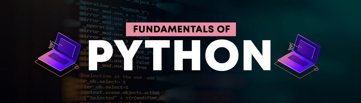Fundamentals Of Python Python Fundamentals For Data Sciences By
