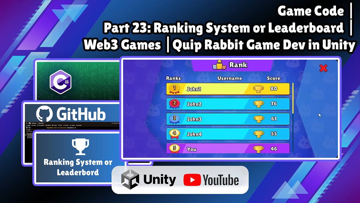 Quip Rabbit Ranking System or Leaderboard Game Code Game Dev In Unity Video on YouTube! - Quip ...
