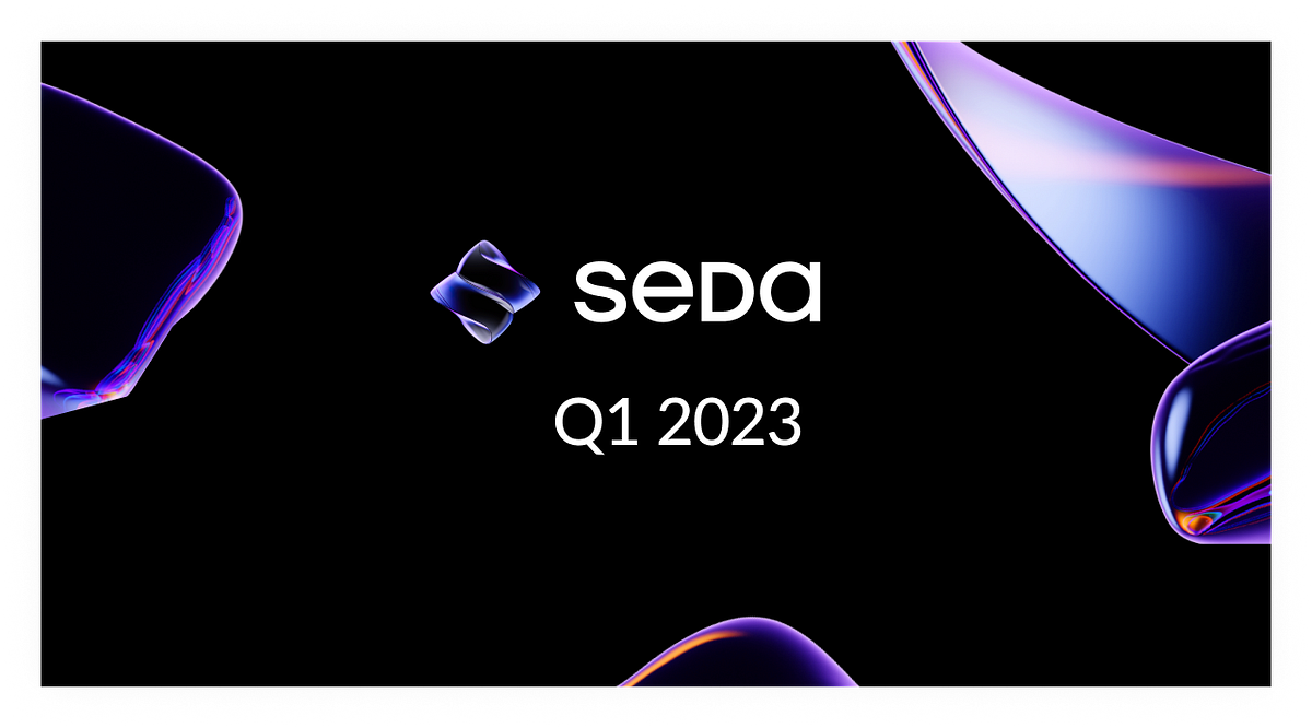 SEDA Q1 2023 Roadmap. Get ready for a wild ride, folks… | by SEDA | Medium