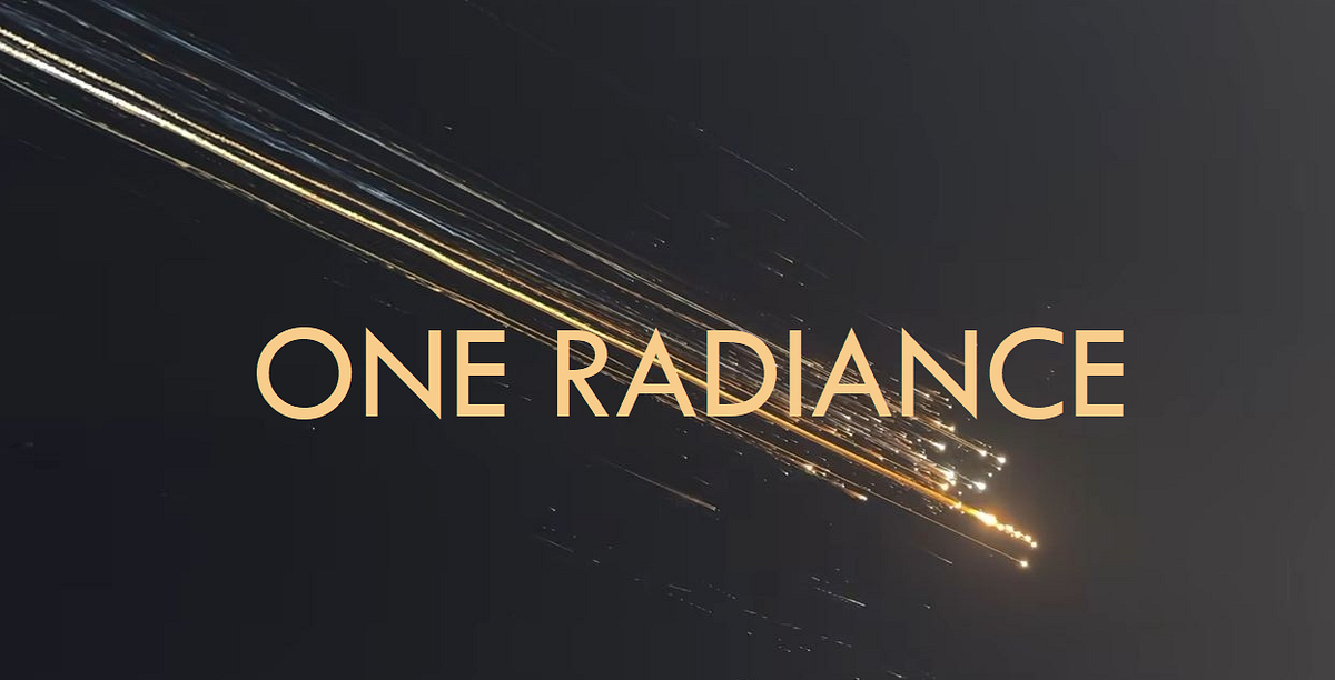 One Radiance Is All It Takes. All we need, is just one ray of light ...