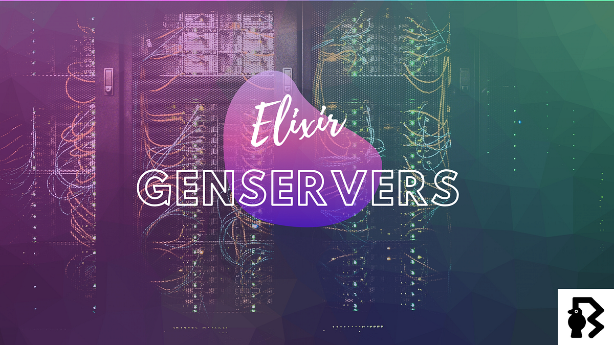 Elixir GenServer — Learn When, Where, & How to use ? | by Malreddy Ankanna | blackode | Medium