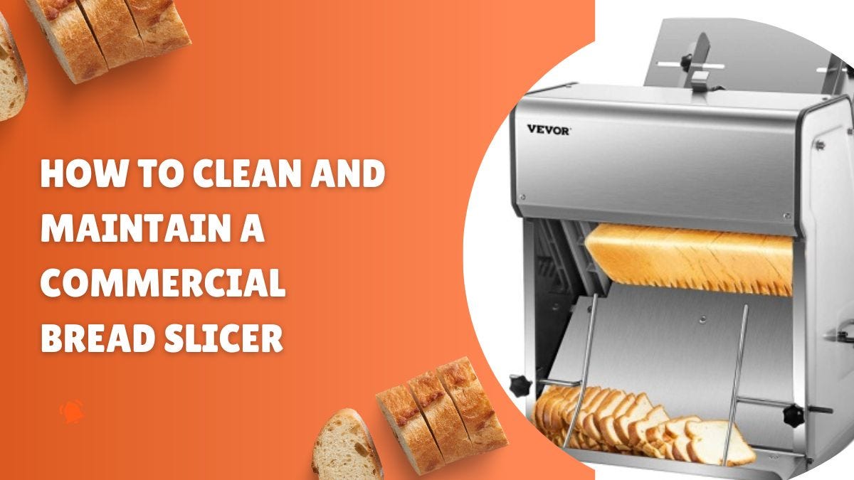 How to Clean and Maintain a Commercial Bread Slicer | by Heating Tools ...