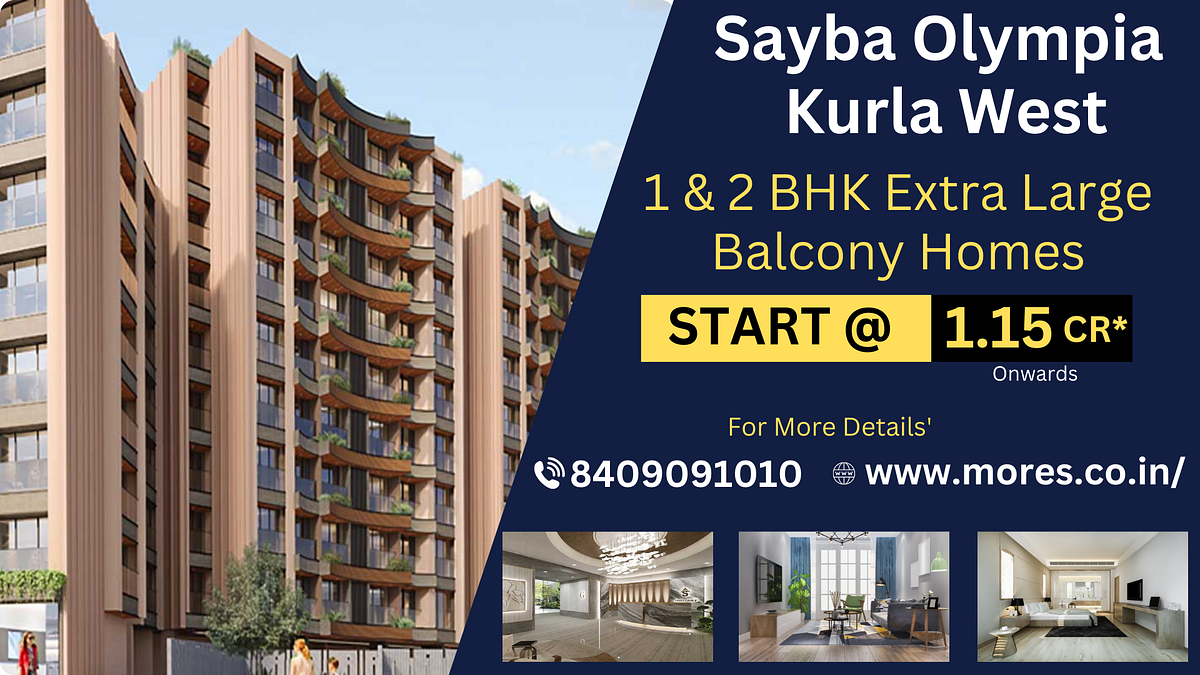 Sayba Olympia Kurla West: 1 & 2 BHK Extra Large Balcony Homes | by ...