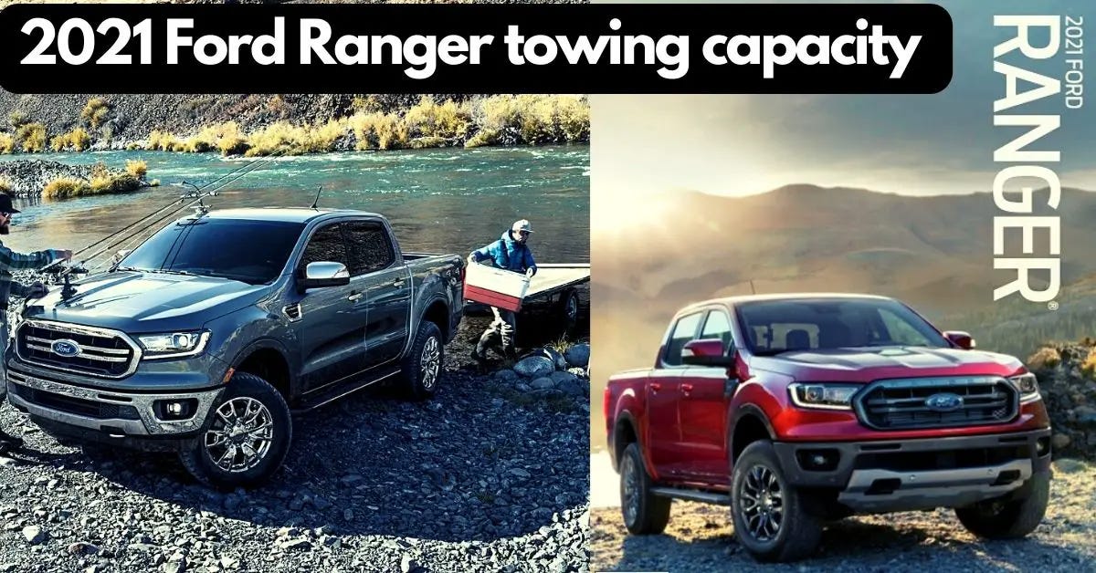 How Much Weight Can Ford Ranger Tow