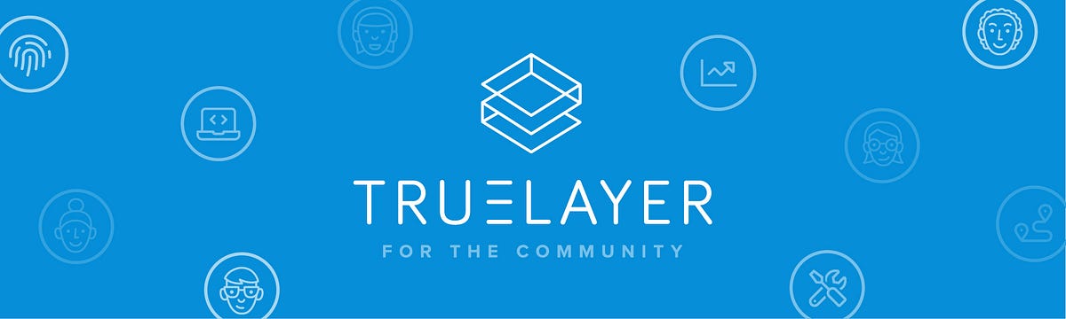 TrueLayer for the Community —. How TrueLayer can be an agent for… | by ...