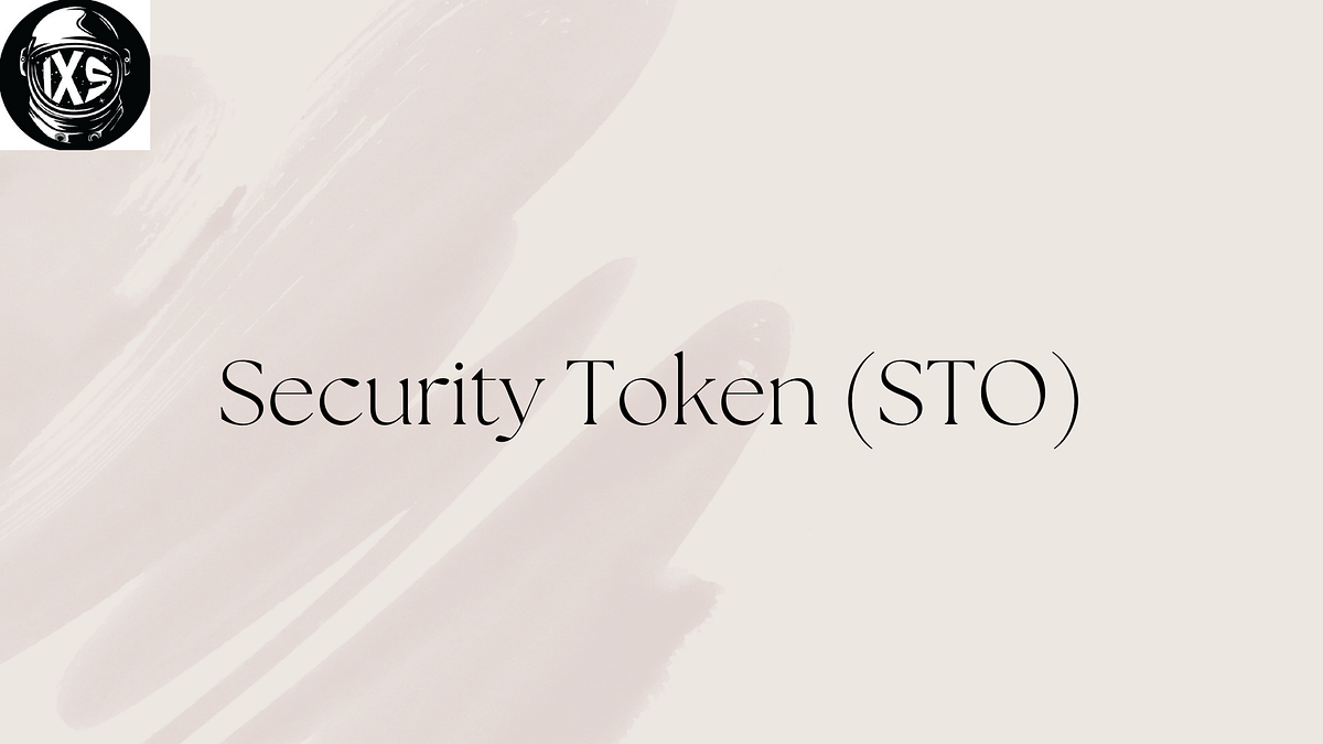 Introduction to Security Tokens (STO) and Non Fungible Tokens (NFT ...