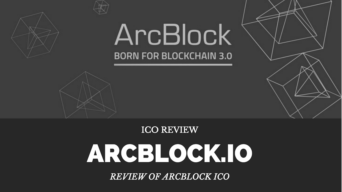 Review of ArcBlock ICO. I have been researching this ICO for a… | by Martin Kuhn | Medium
