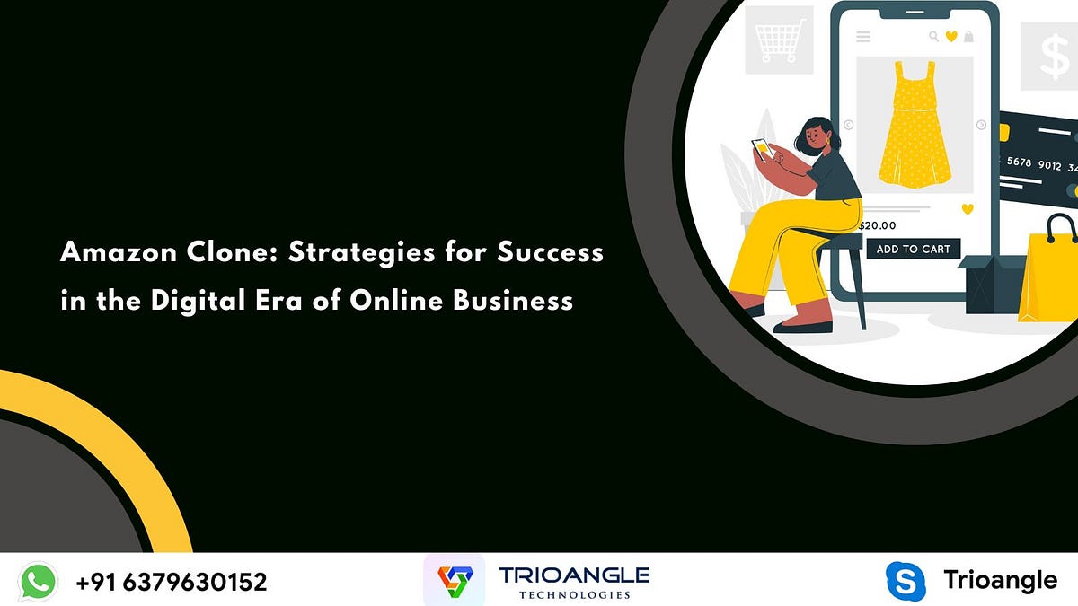 Amazon Clone: Strategies for Success in the Digital Era of Online ...