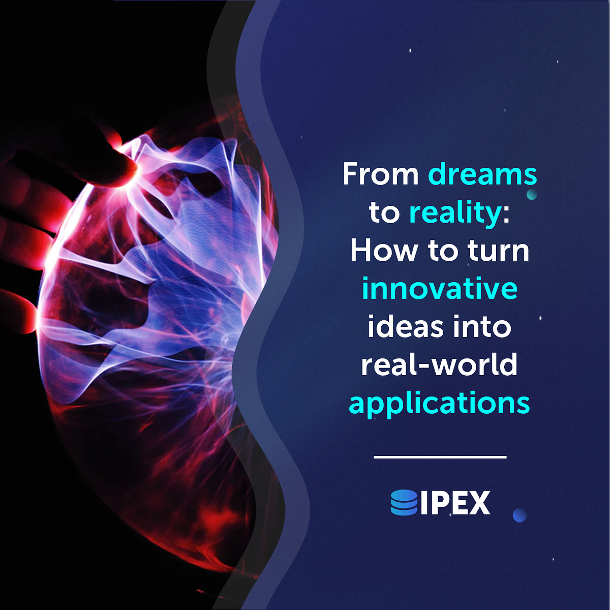 From dreams to reality: How to turn innovative ideas into real-world ...