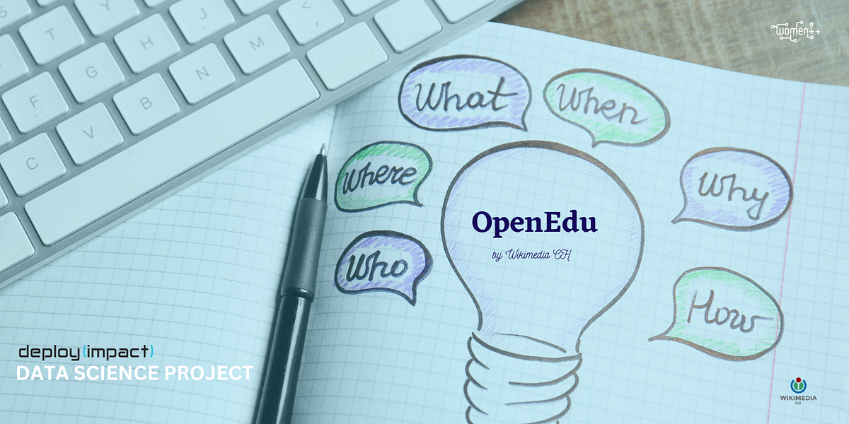 OpenEdu — the Data Science Project For Social Good at deploy(impact) 2022 | by women++ ...