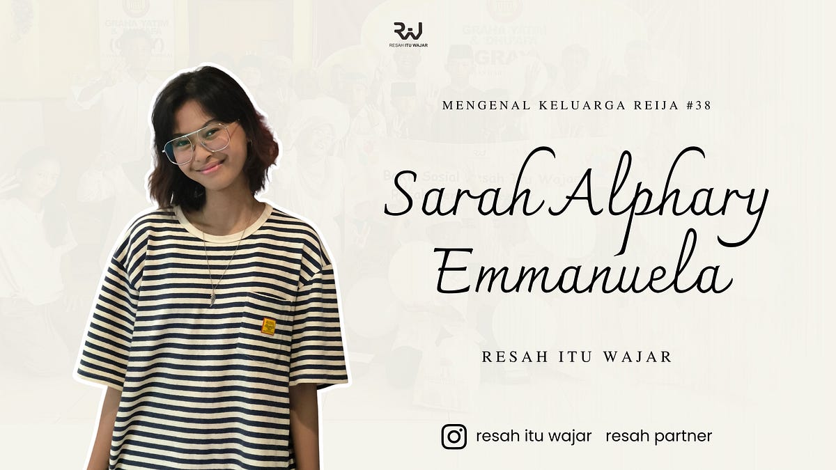 Mengenal Lebih Dekat Sarah Alphary Emmanuela dalam Keluarga Resah itu ...