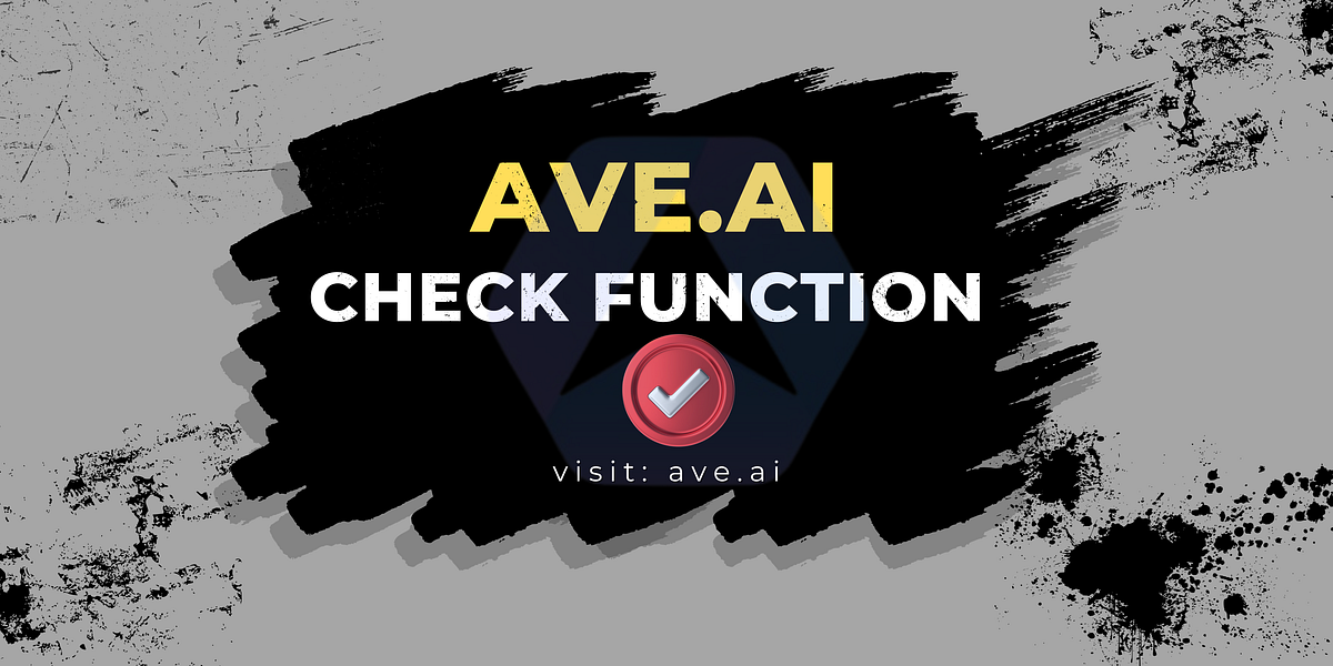 HOW TO USE THE CHECK FUNCTION ON AVE.AI | by Ajunwa John Innocent | Medium
