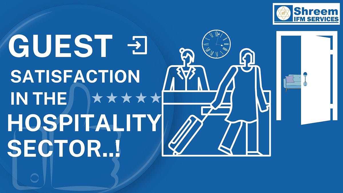 What are the challenges faced in ensuring guest satisfaction? | by ...