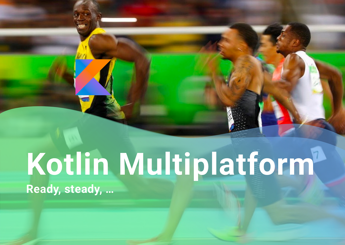 Kotlin Multiplatform: ready, steady, … | by Yev Kanivets | xorum.io ...