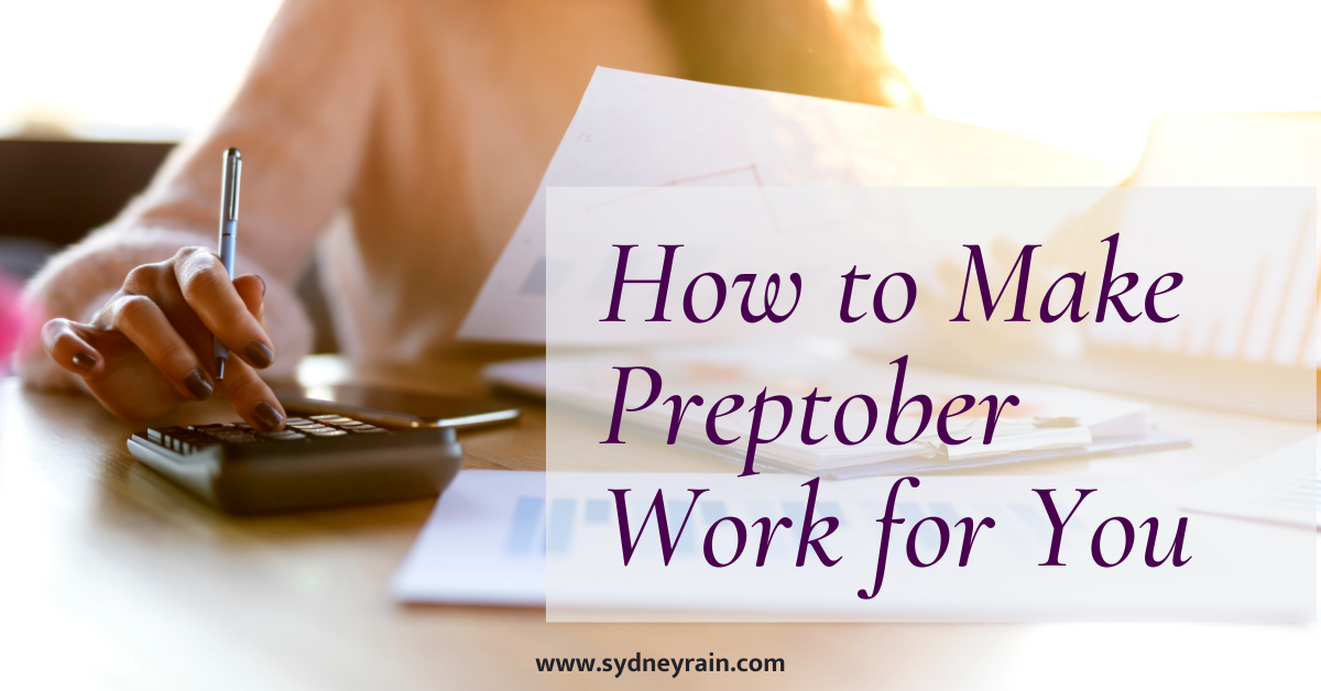 How to Make Preptober Work for You | by Sydney Rain | Medium