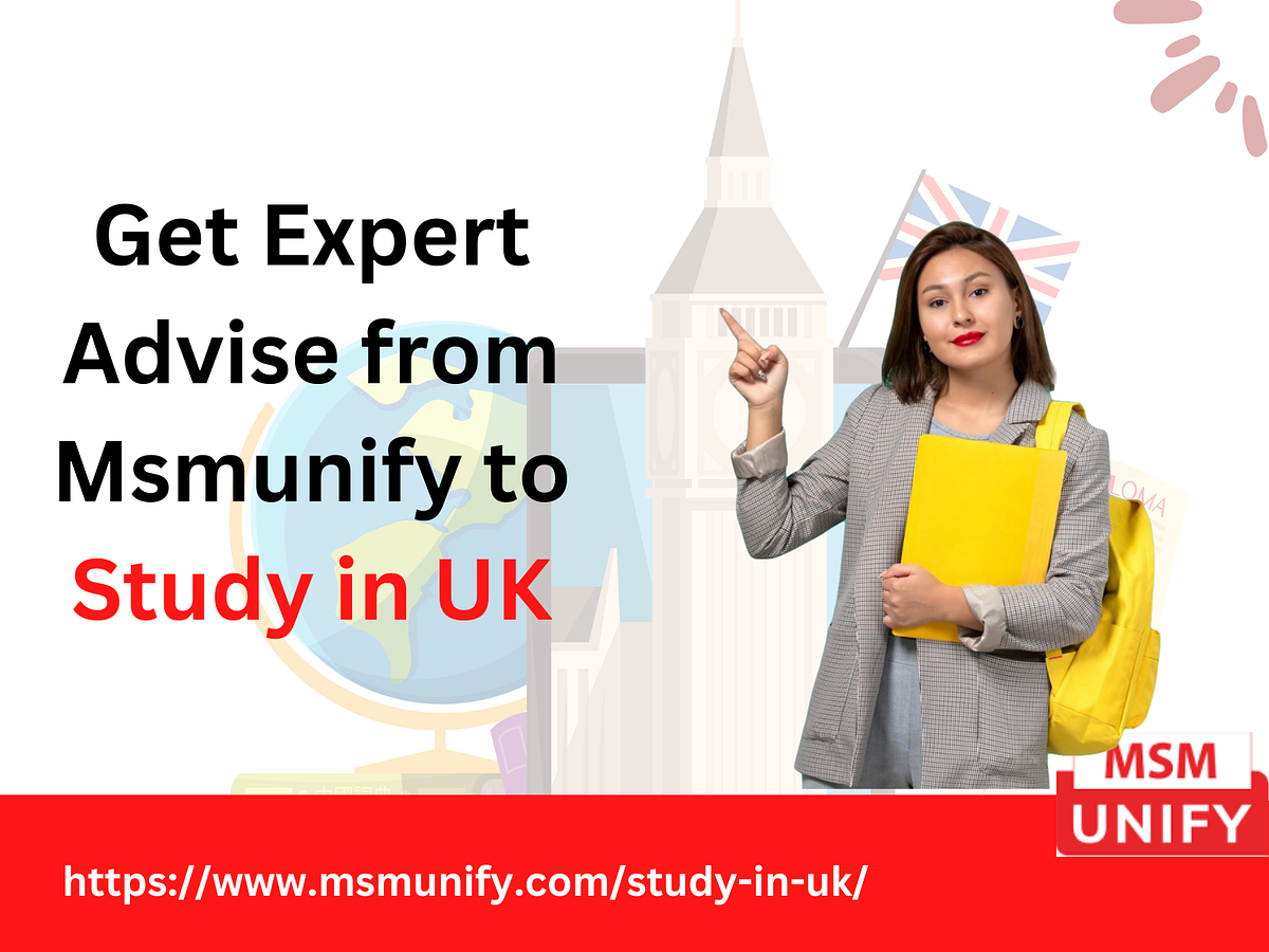 Expert Tips for Studying in UK — Msmunify - Msm unify - Medium