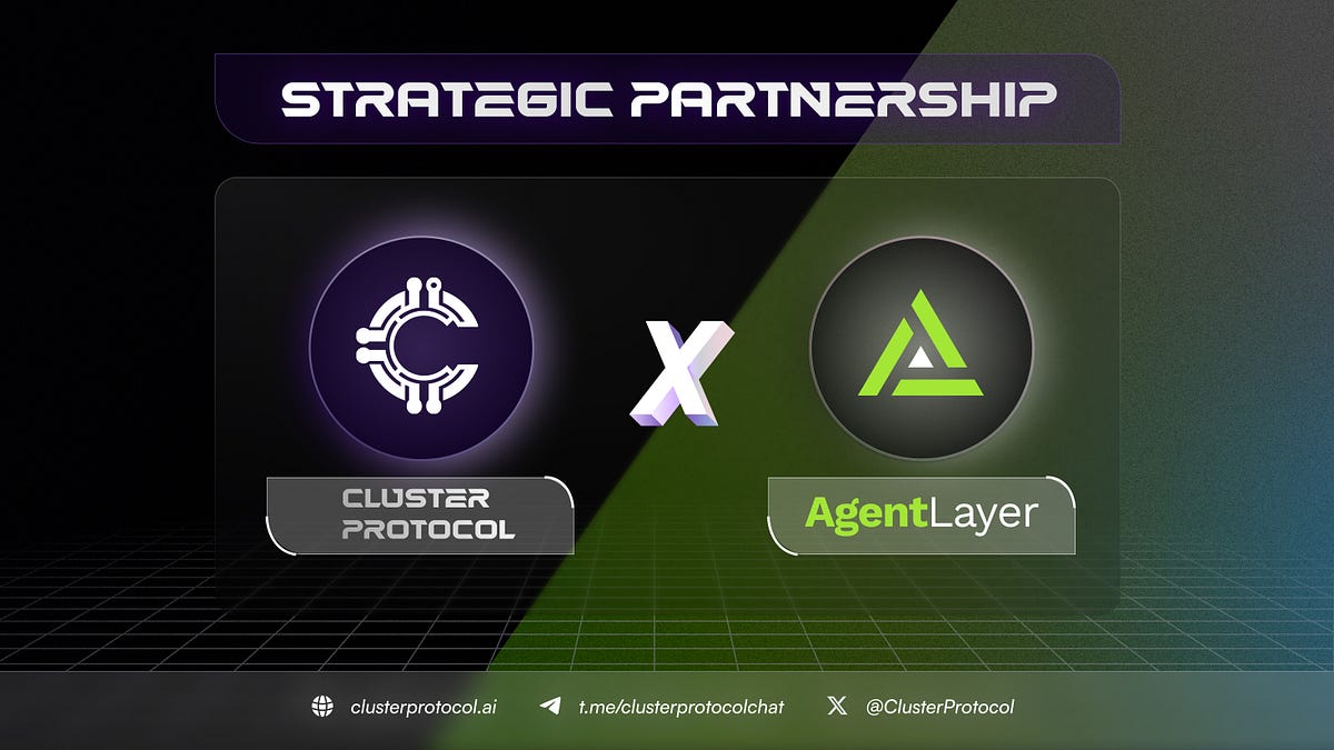 Cluster Protocol and AgentLayer: Pioneering Decentralized AI Collaboration | by Cluster Protocol ...
