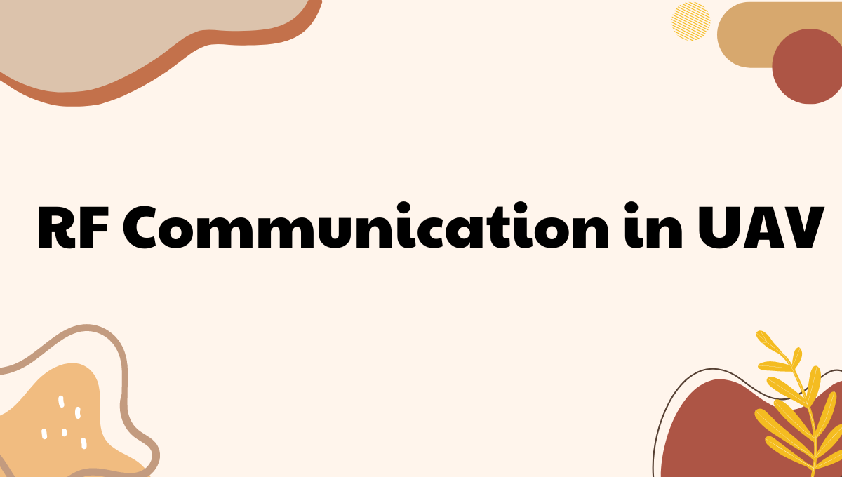Exploring UAV RF Communication & The Role of RF Software | by All Tech ...