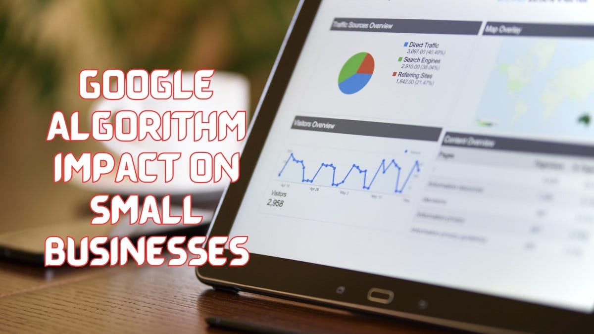 Future of Google Algorithm and Small BusinessesGoogle Algorithm Impact ...