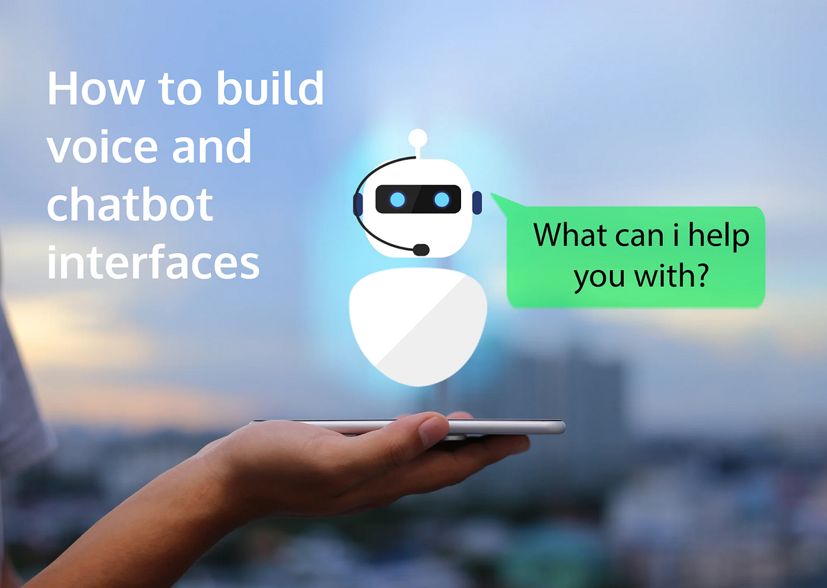 How to build voice and chatbot interfaces | by Onix-Team | Medium
