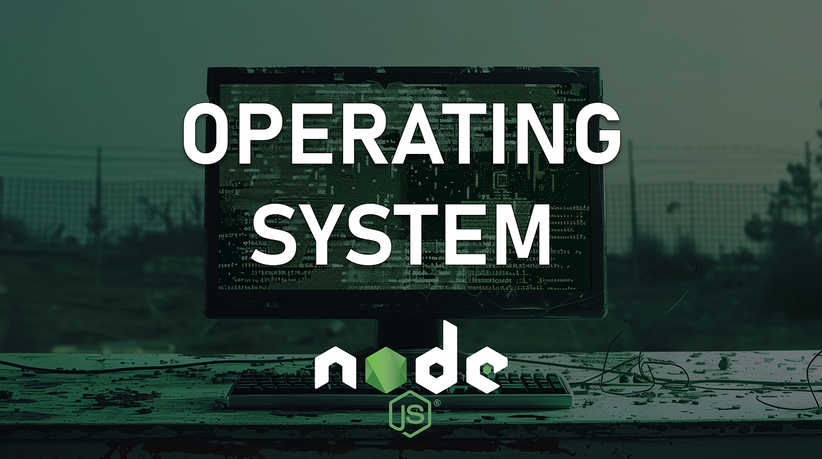 The practical use cases of the OS module in Node.js | by Mirza Leka | Medium