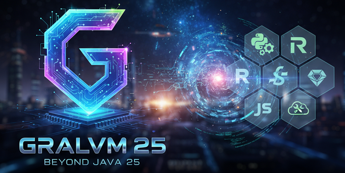 GraalVM 25: New Features Beyond Java 25 | by Vivek D | Medium