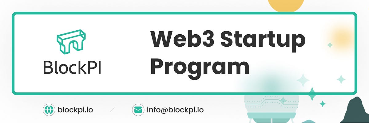 BlockPI Web3 Startup Program, unleash your creativity | by BlockPI | BlockPI | Medium