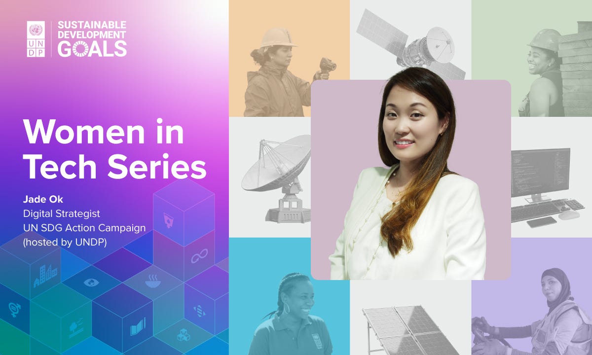 Women in Tech Series: Harnessing the power of technology for SDGs with Jade Ok | by UNDP People ...