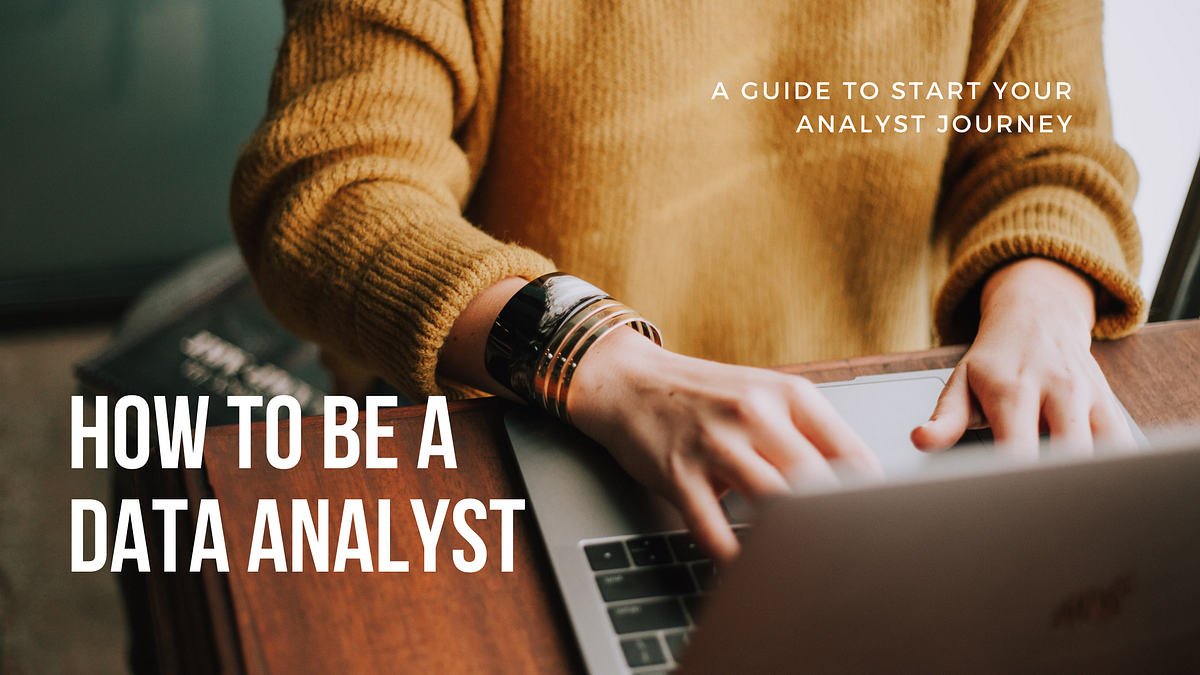 How to be a Data Analyst —. An Introduction | by Pragya Verma ...