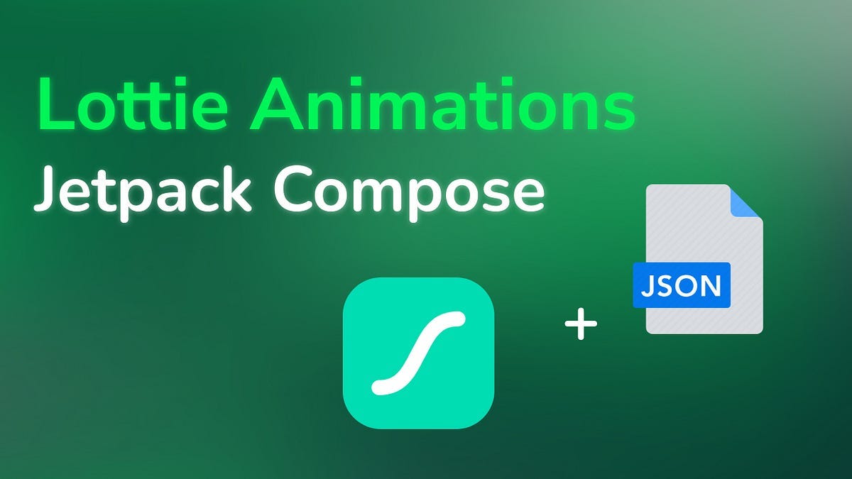 Integrating Lottie Animations in Jetpack Compose: A Comprehensive Guide | by Sooryakanth Varma ...