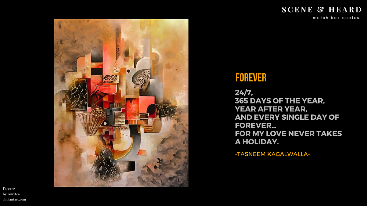 Forever. Matchbox Quotes Day 57 [2018–03–27] | by Tasneem Kagalwalla ...