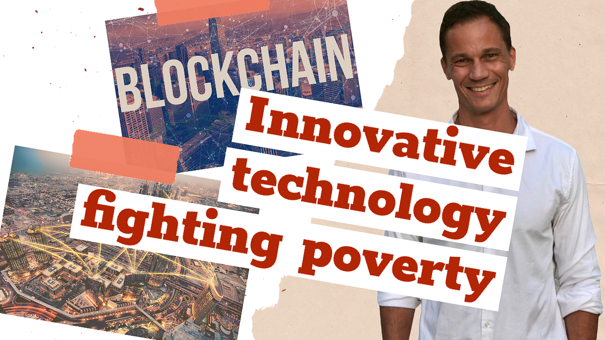 Innovative technology fighting poverty | by Cryptobeyer | Medium