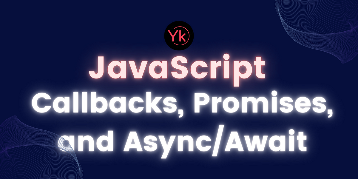 Javascript Asynchronous Programming Yeran Kods Nerd For Tech 0718
