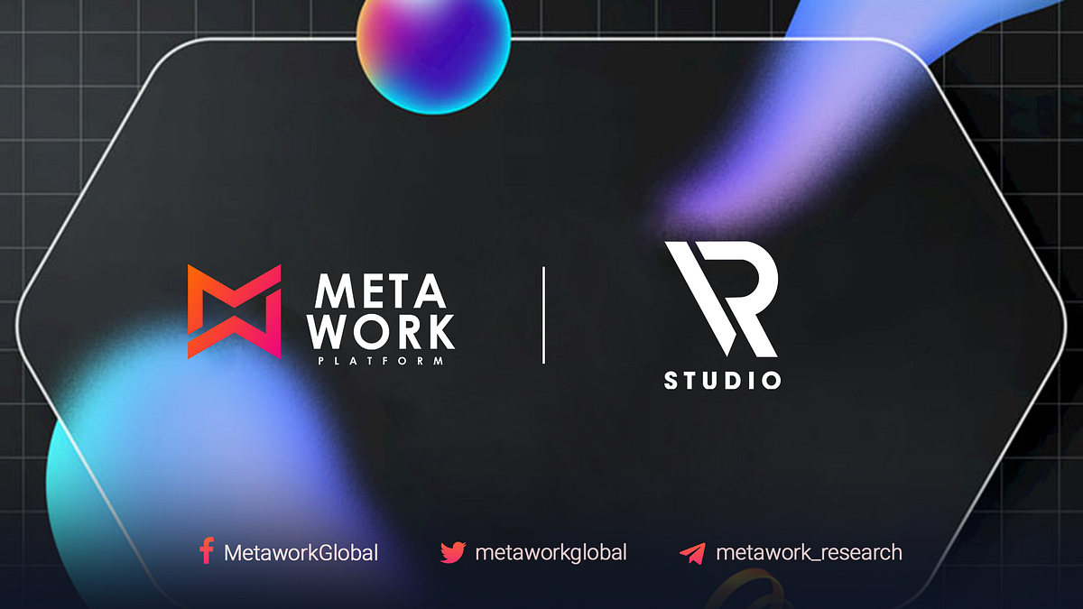 Partnership Announcement: Metawork x VR Studio | by Metawork Official ...