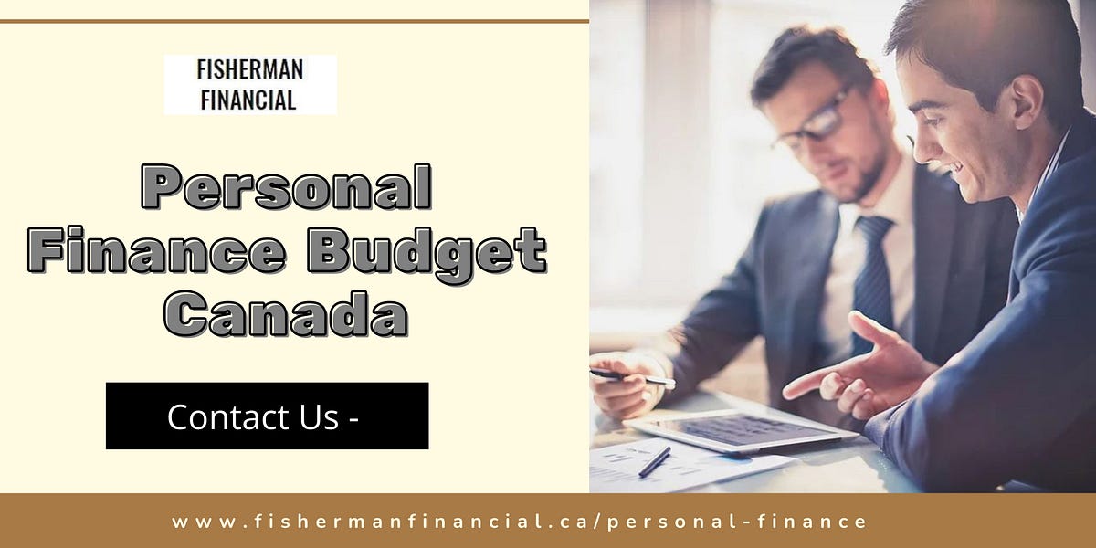 Personal Finance Budget Canada - Financialconsultingca - Medium