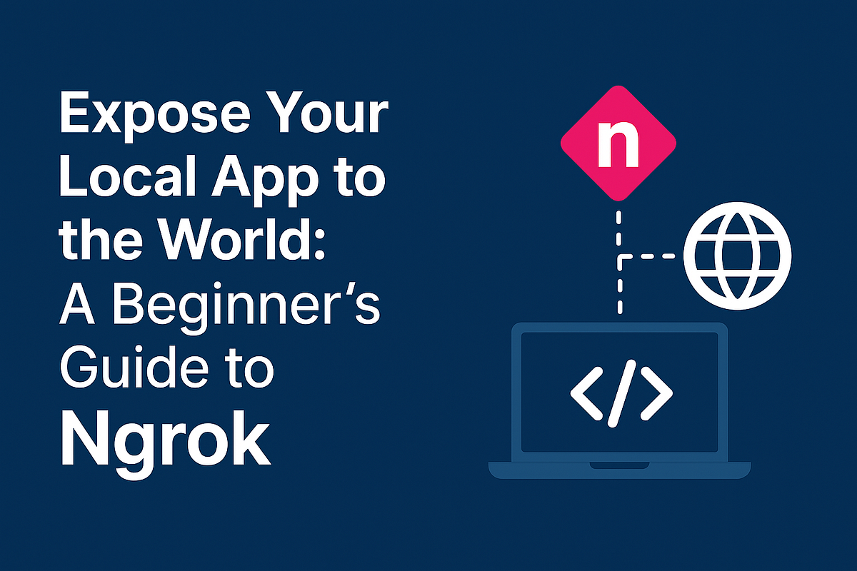 Expose Your Local App to the World: A Beginner’s Guide to Ngrok | by Peng Cao | Medium