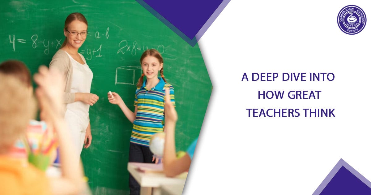 A Deep Dive Into How Great Teachers Think | by Sociallyidigitize | May ...