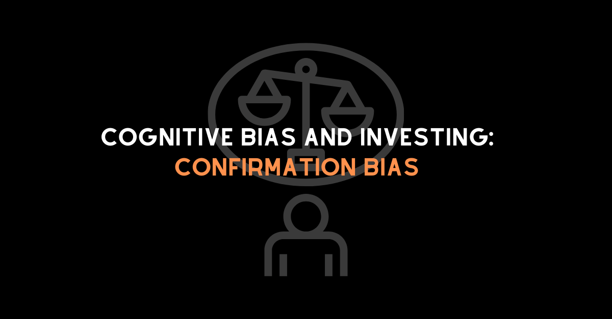 Confirmation Bias in Investing: Navigating The Psychological Pitfalls ...