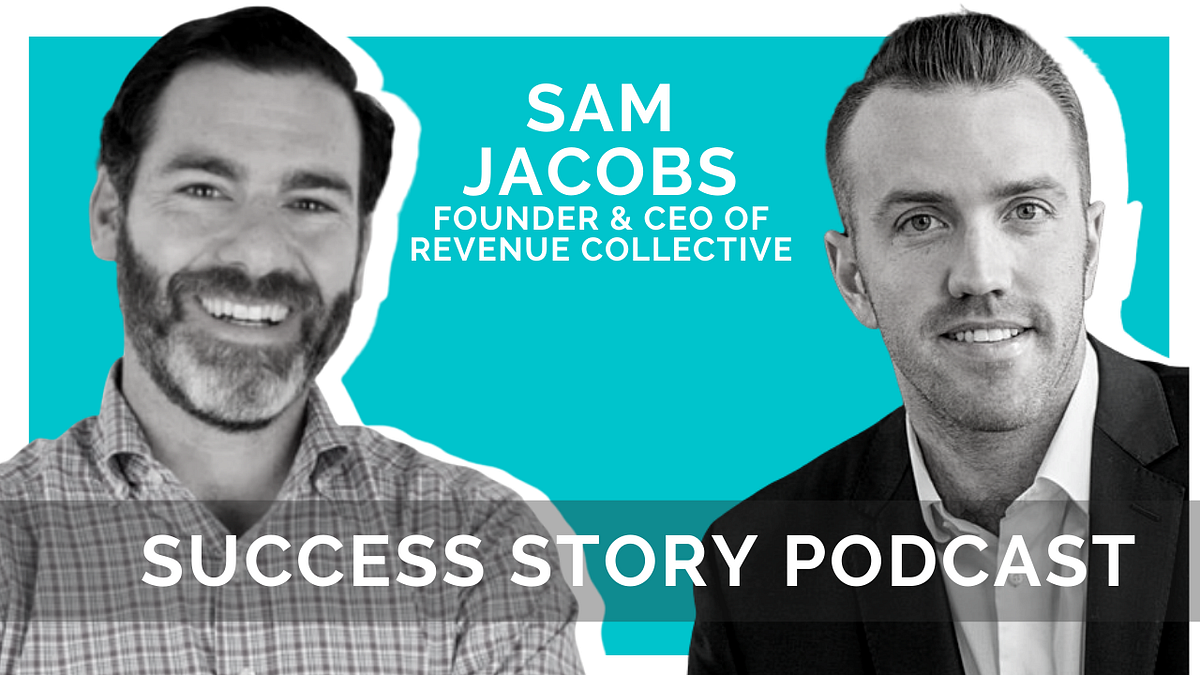 Sam Jacobs, Founder of Revenue Collective | A Community For Sales ...