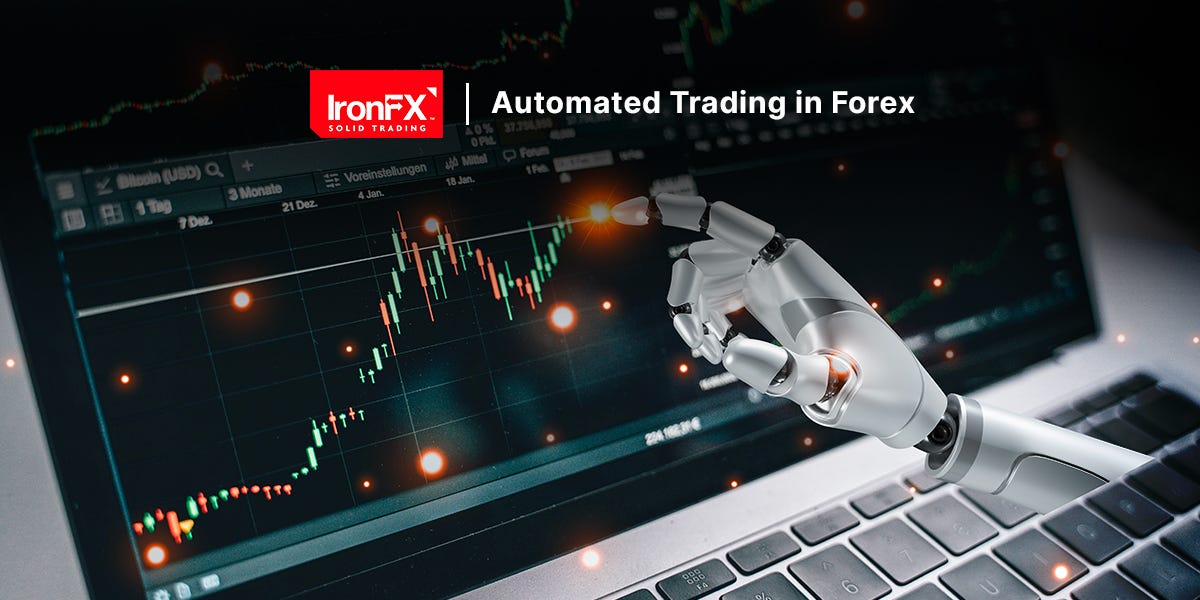 Automated Trading in Forex. The foreign exchange (Forex) market is… | by IronFX | Apr, 2024 | Medium