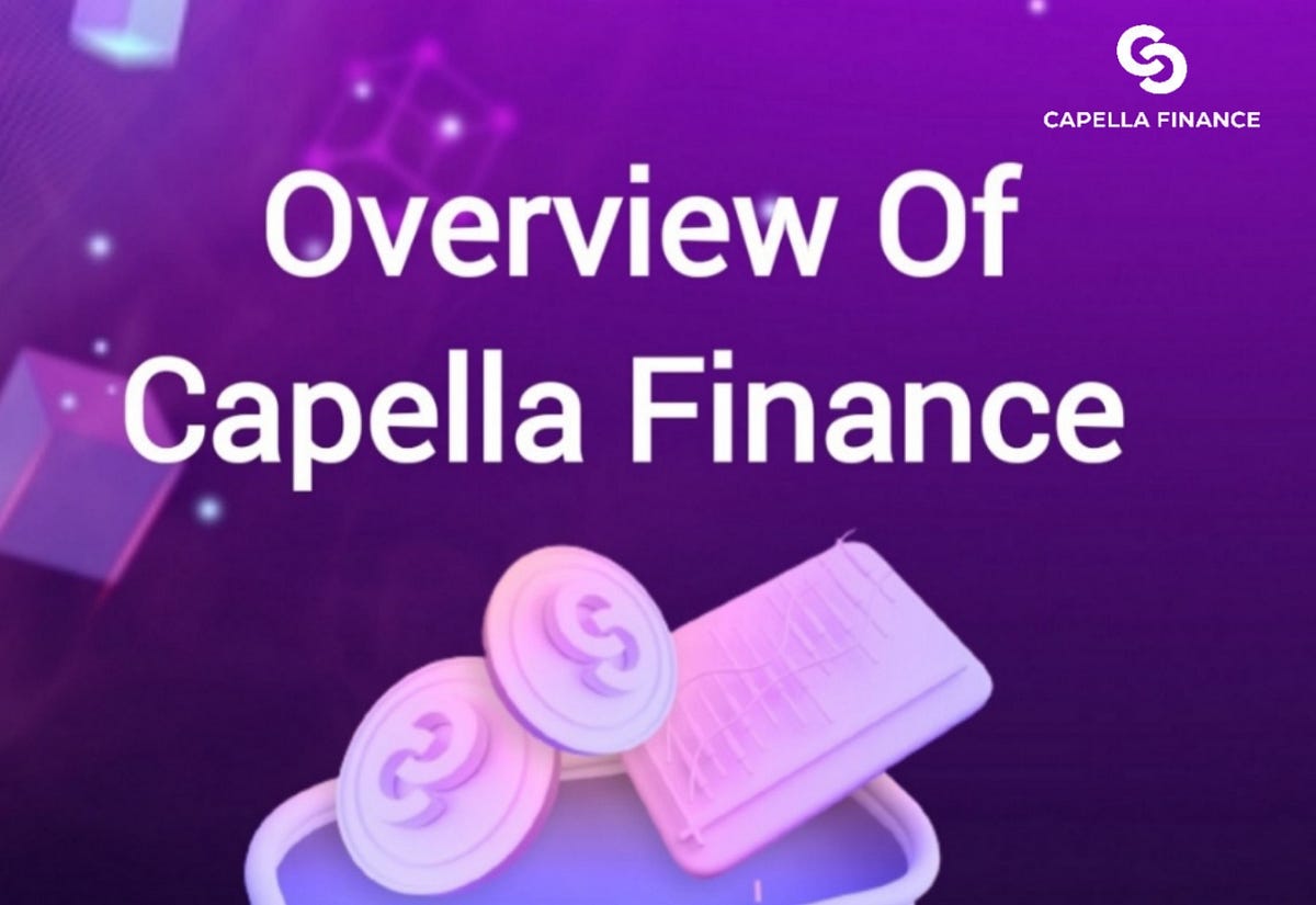 Overview Of Capella Finance. Hi guys, the goal of today’s article is ...