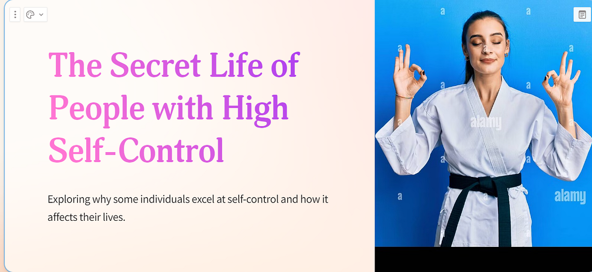 Interpret the article The secret life of people with high self-control ...