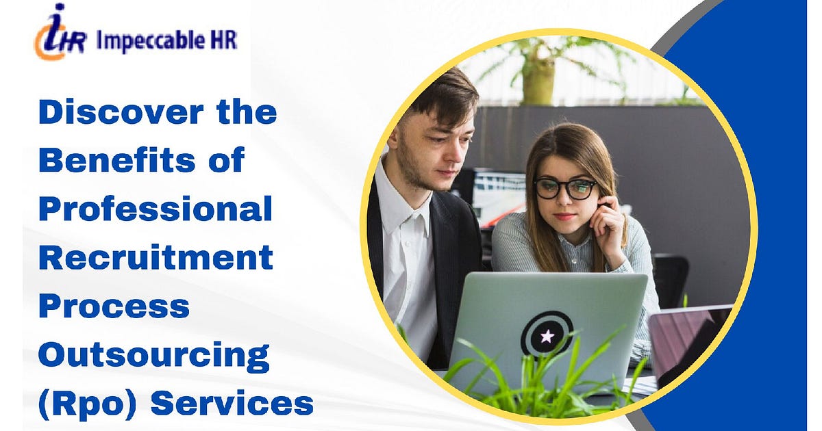 Benefits of Professional Recruitment Process Outsourcing Services | by ...
