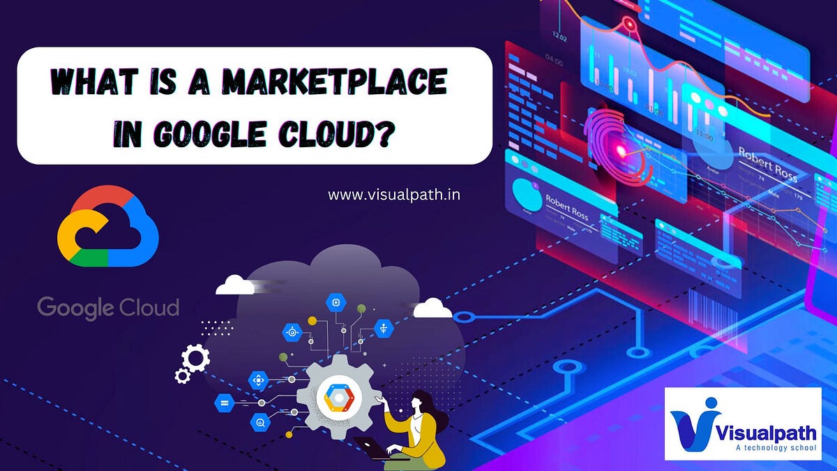 Google Cloud Platform Training | GCP Training in Hyderabad | by Siva Visualpath | Mar, 2024 | Medium