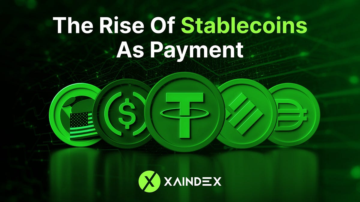 The Rise of Stablecoins as Payment | by Xaindex | May, 2023 | Medium