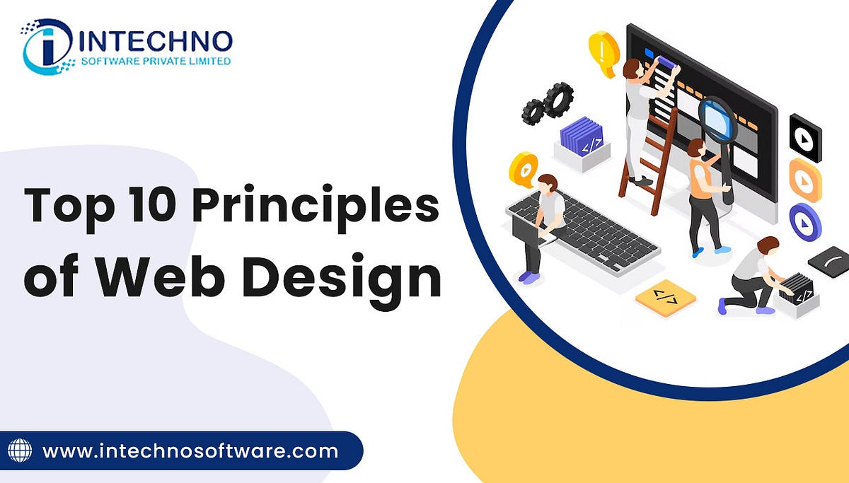 Top 10 Principles Of Web Design. In today’s digital age, a website is ...