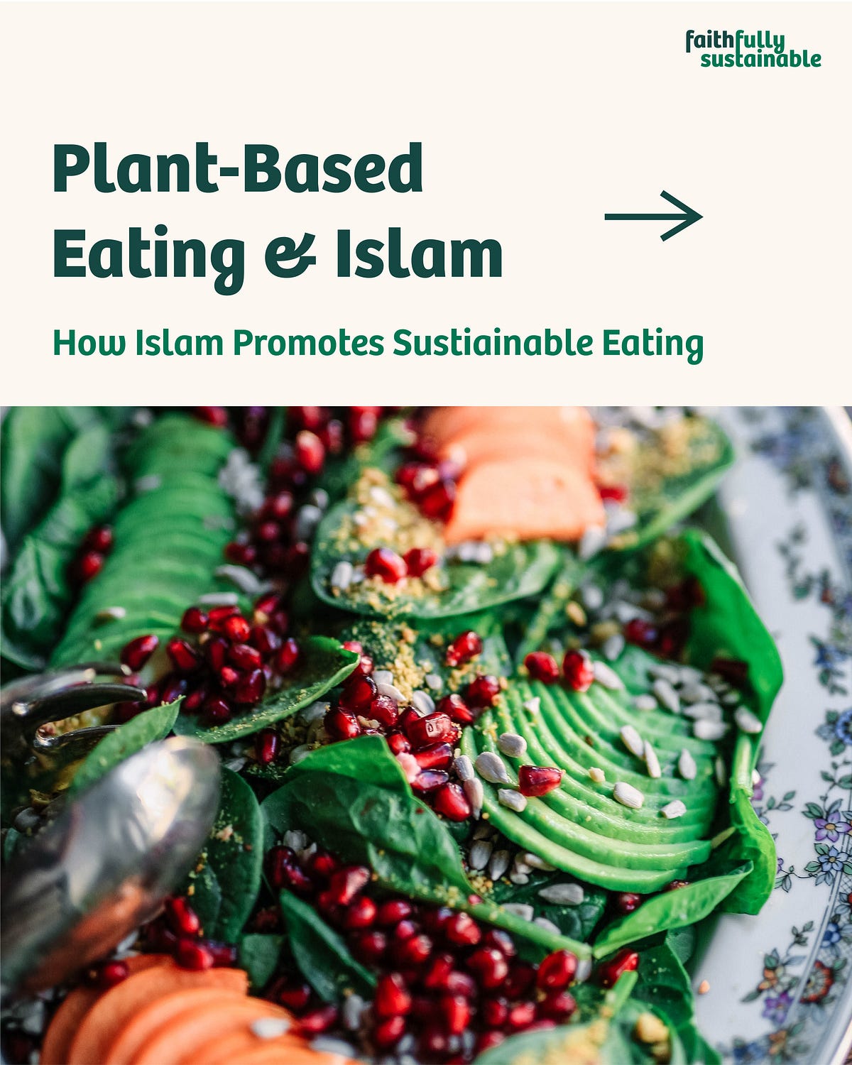 Plant-Based Eating & Islam. How Islam Promotes Sustainable Eating | by ...
