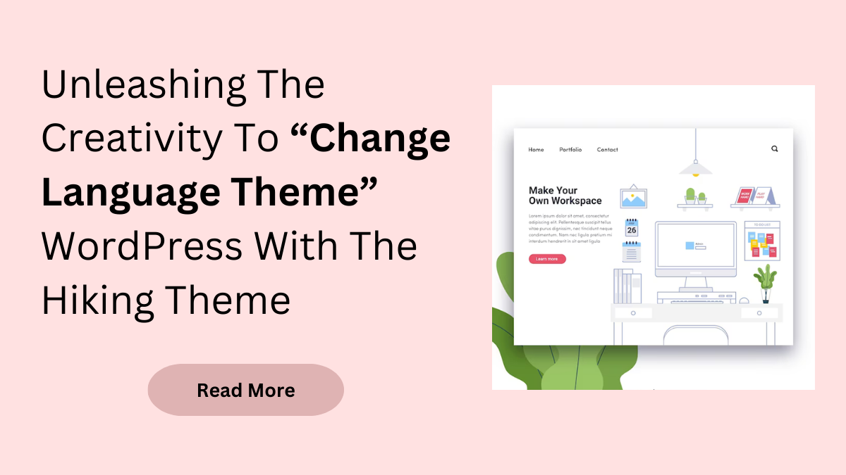 Unleashing The Creativity To Change Language Theme WordPress With The Hiking Theme | by ...