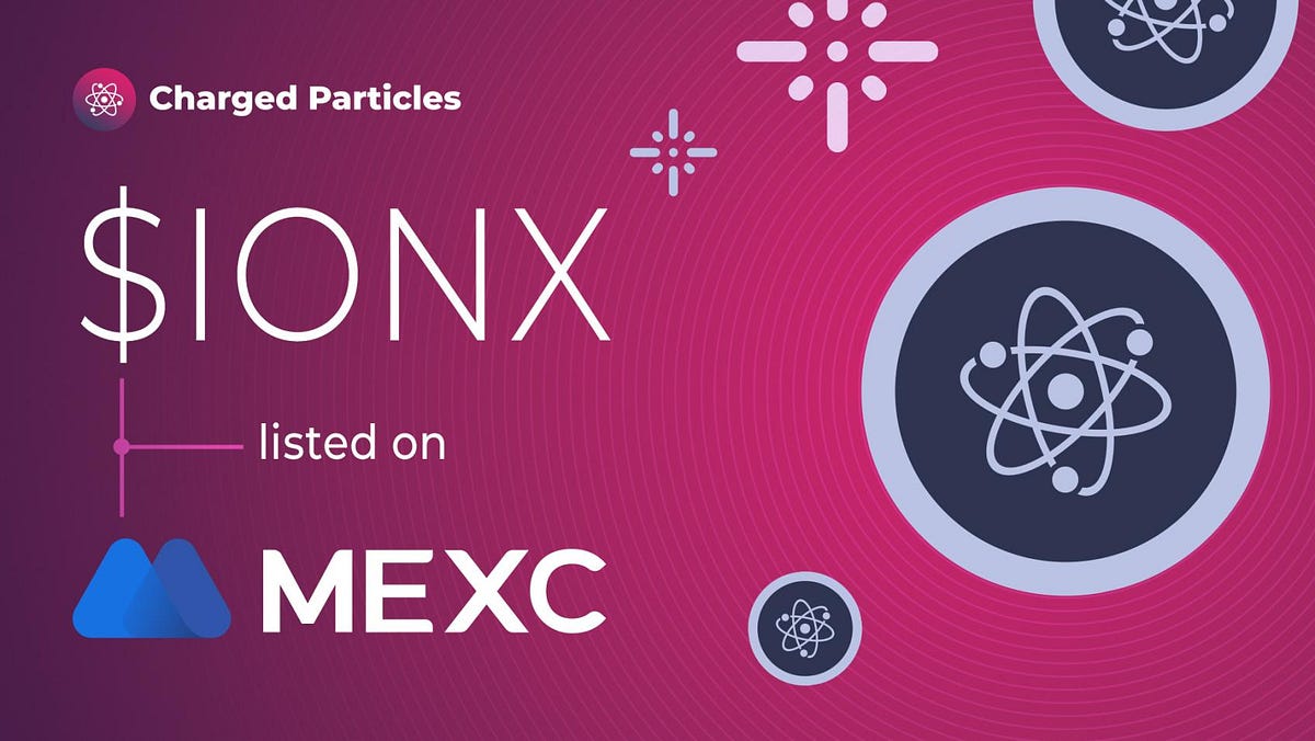IONX is now listed on MEXC. We are excited to announce that IONX… | by Steve Neigut | Charged ...
