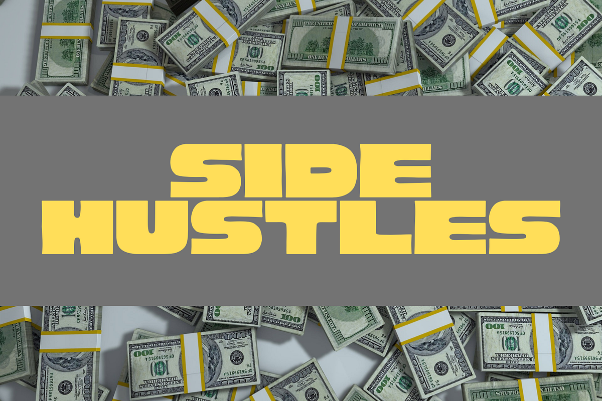 15 Legit Side Hustles You Don’t Need to Buy a Course For | by The ...